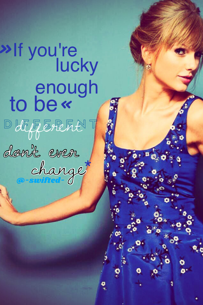 Taylor Swift Quotes If Youre Lucky Enough To Be
